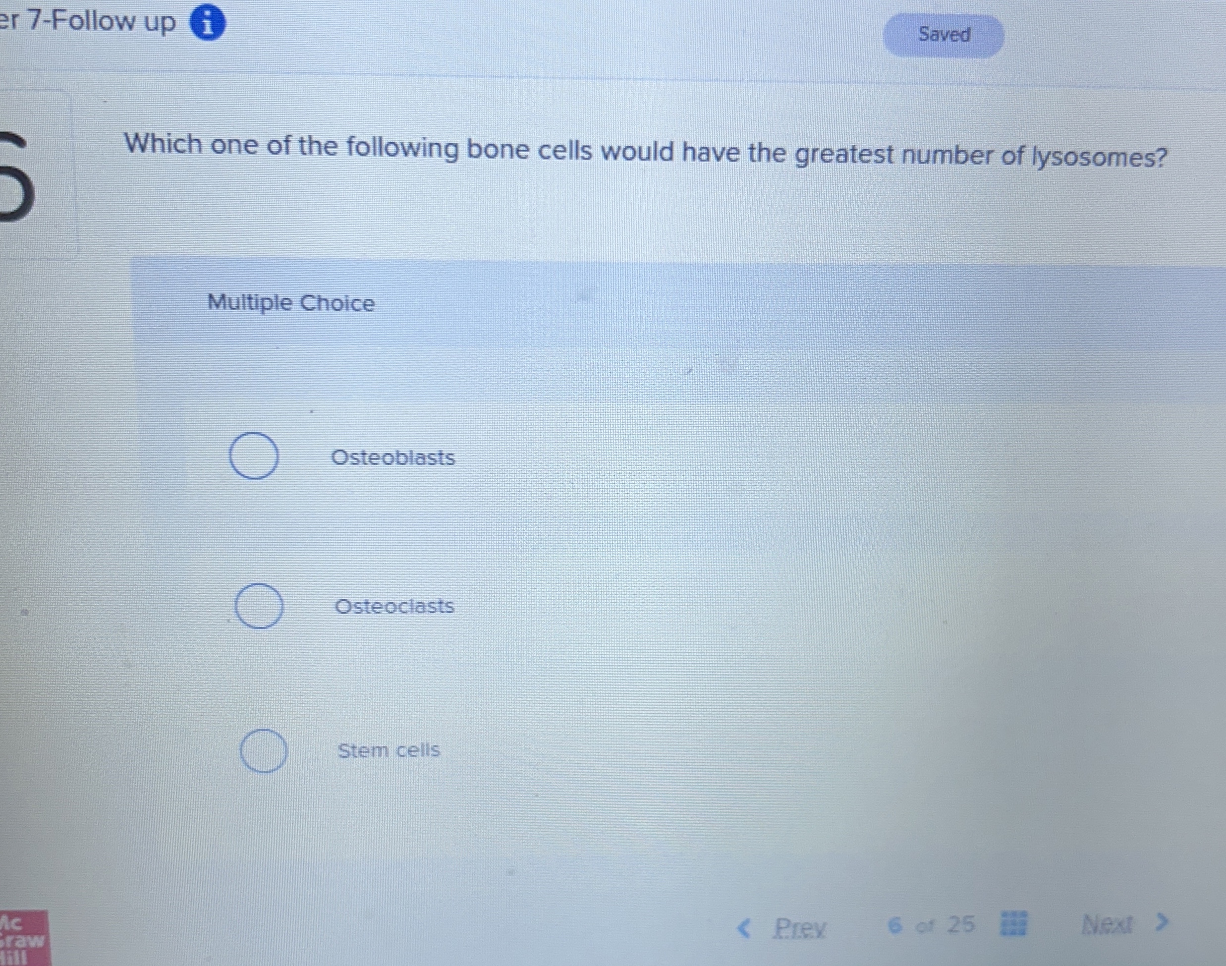 Solved 7-Follow up3SavedWhich one of the following bone | Chegg.com