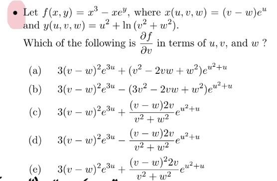 Solved Let f(x,y)=x3−xey, where x(u,v,w)=(v−w)eu and | Chegg.com
