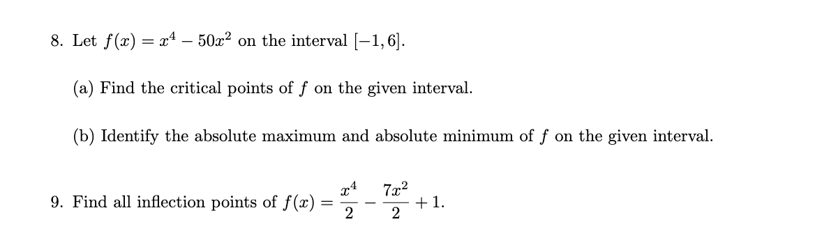 Solved (solve 8 ﻿and 9) 8. ﻿Let f(x)=x4-50x2 ﻿on the | Chegg.com