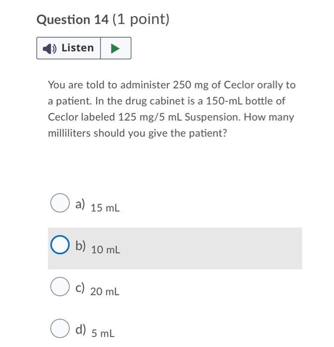 Solved Question 14 (1 point) Listen You are told to | Chegg.com