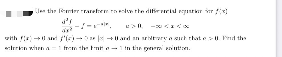 Solved Use the Fourier transform to solve the differential | Chegg.com