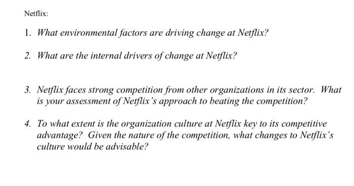 Solved Netflix: 1. What environmental factors are driving | Chegg.com