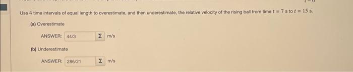 Use 4 time intervals of equal length to overestimate, | Chegg.com