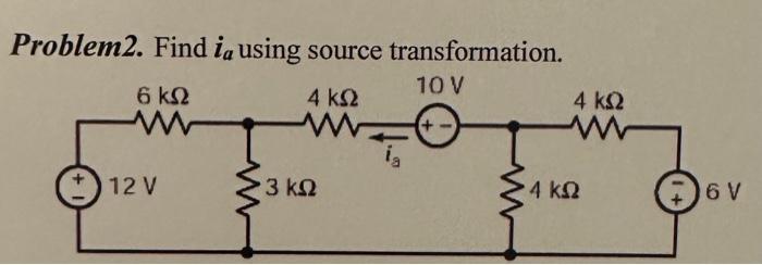 Problem 2 . Find ia using source transformation. | Chegg.com