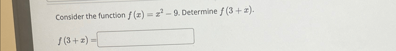 Solved Consider the function f(x)=x2-9. ﻿Determine | Chegg.com