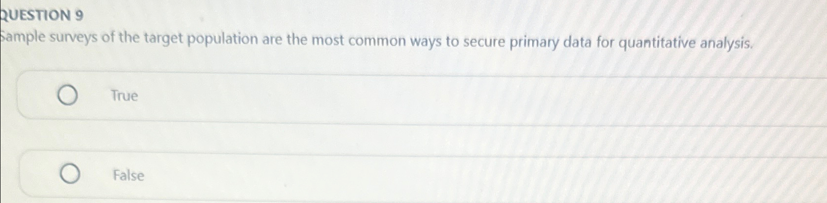 Solved RUESTION 9Sample surveys of the target population are | Chegg.com