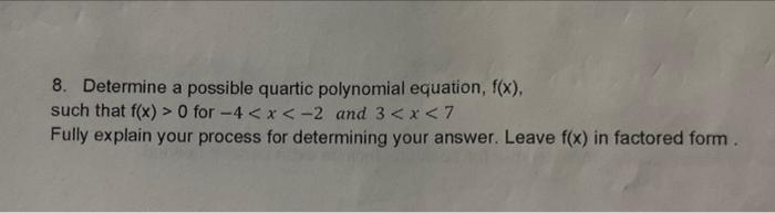 Solved 8. Determine a possible quartic polynomial equation, | Chegg.com