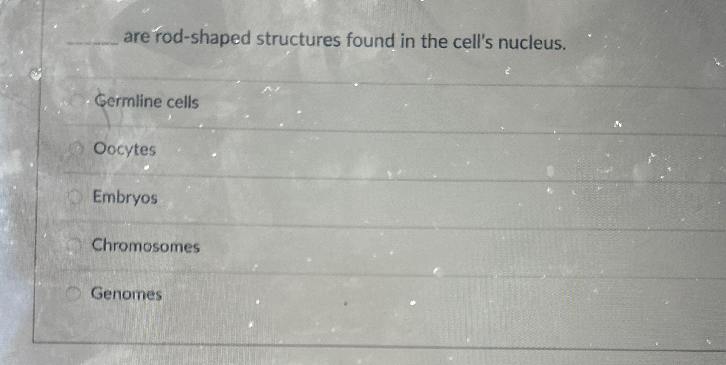 Solved q, ﻿are rod-shaped structures found in the cell's | Chegg.com