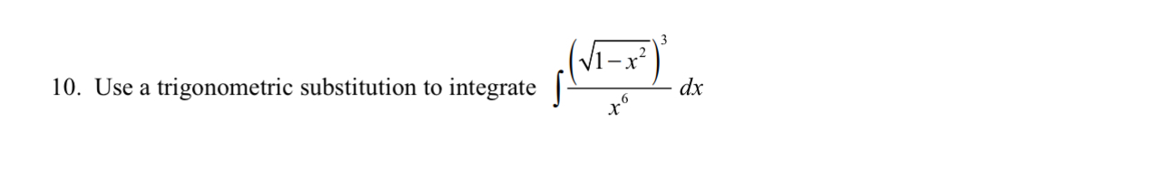 Solved Use a trigonometric substitution to integrate | Chegg.com