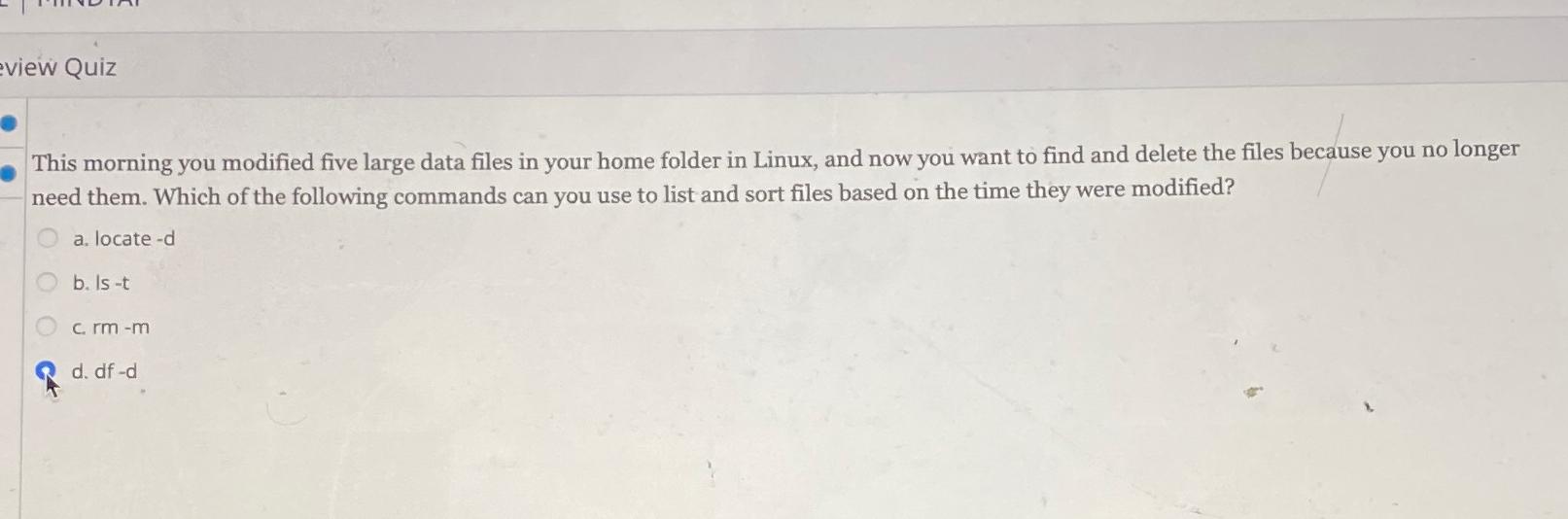 Solved This morning you modified five large data files in | Chegg.com