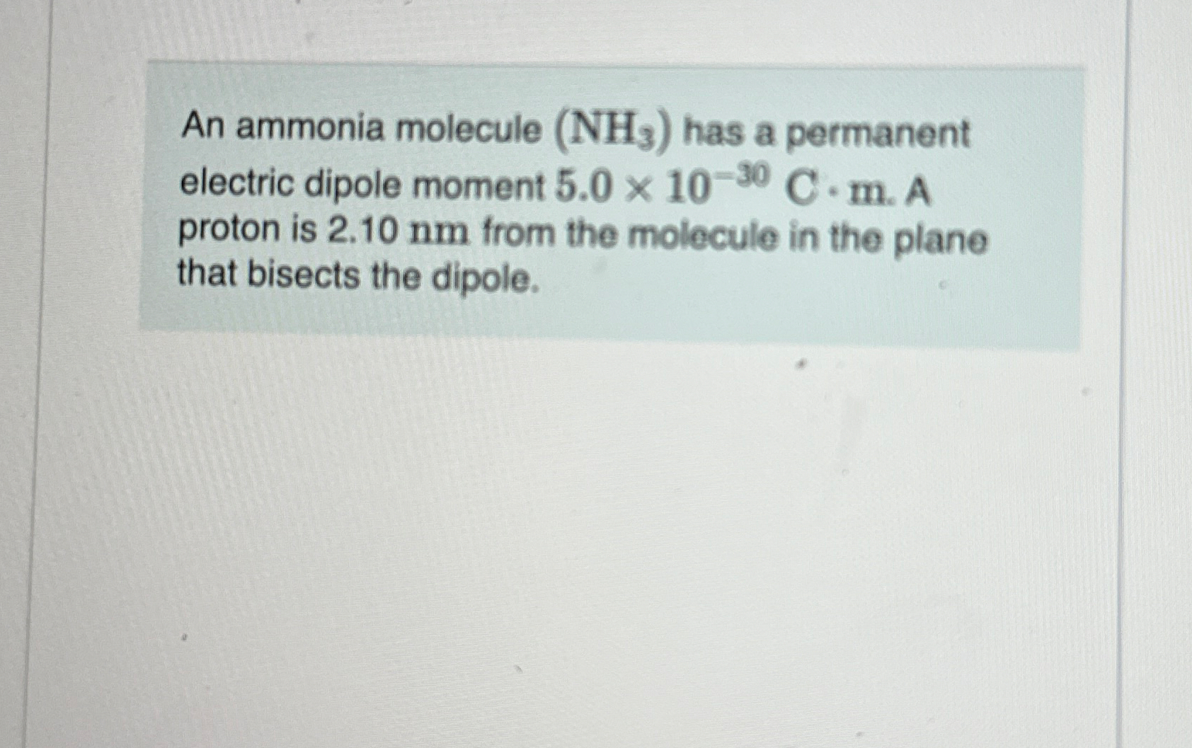 Solved An ammonia molecule (NH3) ﻿has a permanent electric | Chegg.com