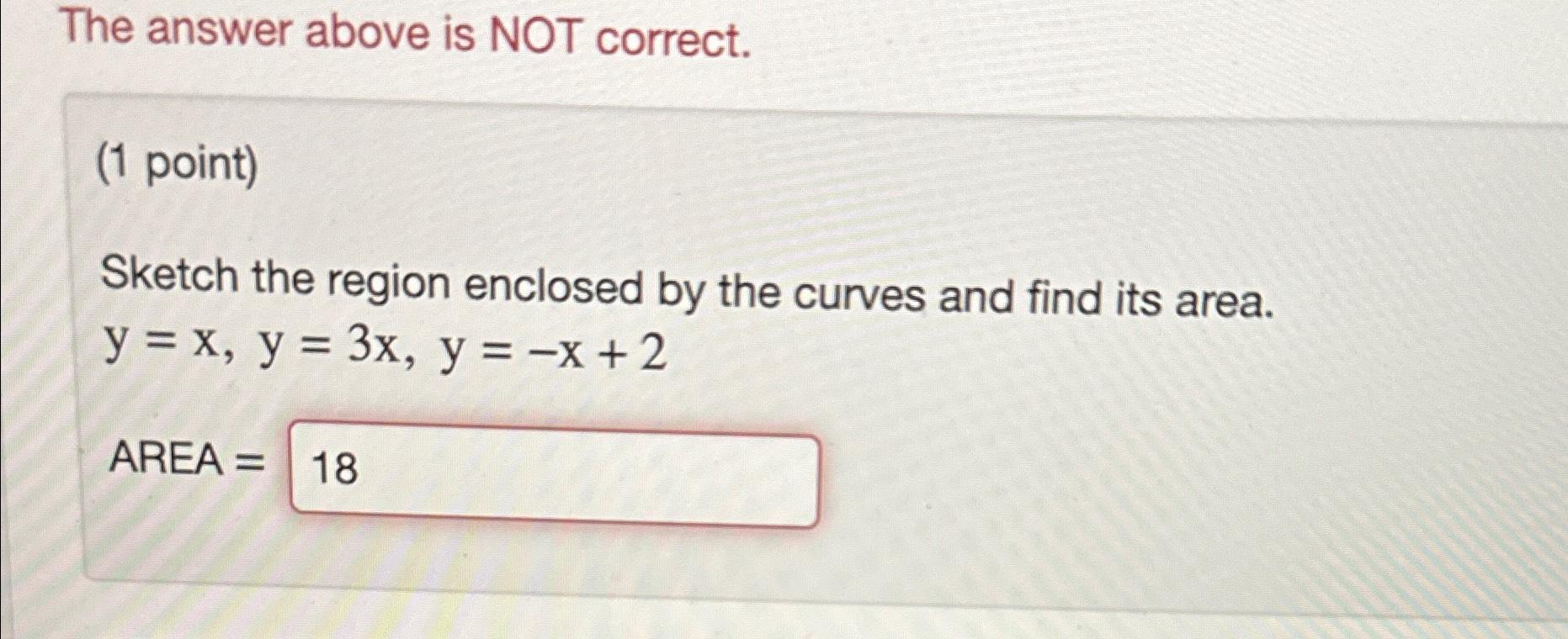 Solved The answer above is NOT correct.(1 ﻿point)Sketch the | Chegg.com