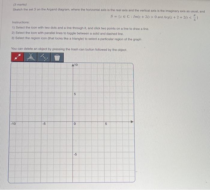 Solved (3 marks) Sketch the set S on the Argand diagram, | Chegg.com