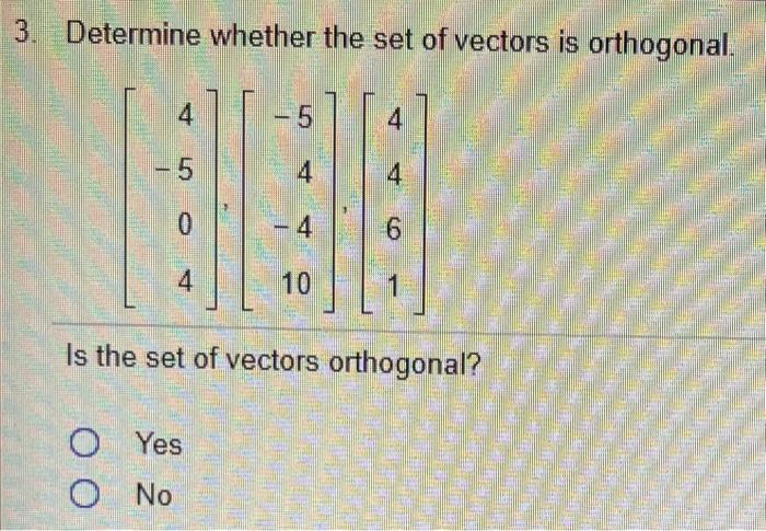 Solved 3. Determine whether the set of vectors is | Chegg.com