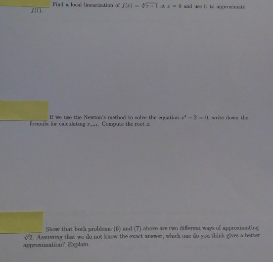 Solved Find a local linearization of (a) = Vx+1 at = 0 and | Chegg.com