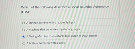 Solved Which of the following describes a Linear Bounded | Chegg.com