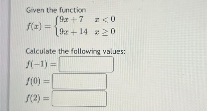 Solved Given the function (9x+7 x