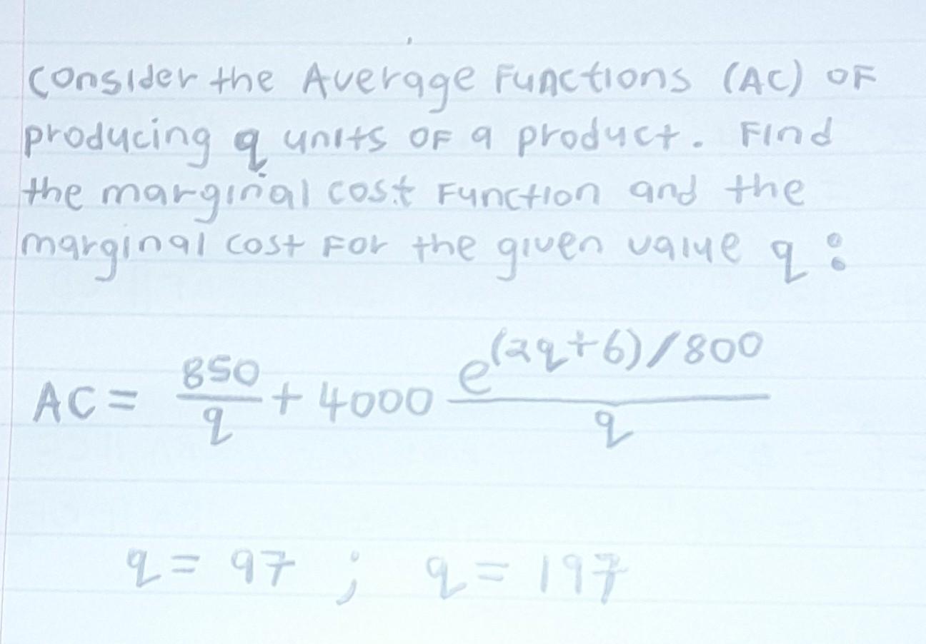 Solved Consider the Average Functions (AC) of producing q | Chegg.com