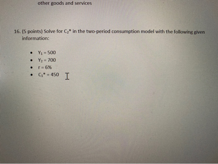 Solved solve for C2* in the two-period consumption model | Chegg.com