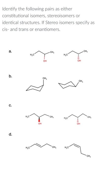 Solved Identify the following pairs as either constitutional | Chegg.com