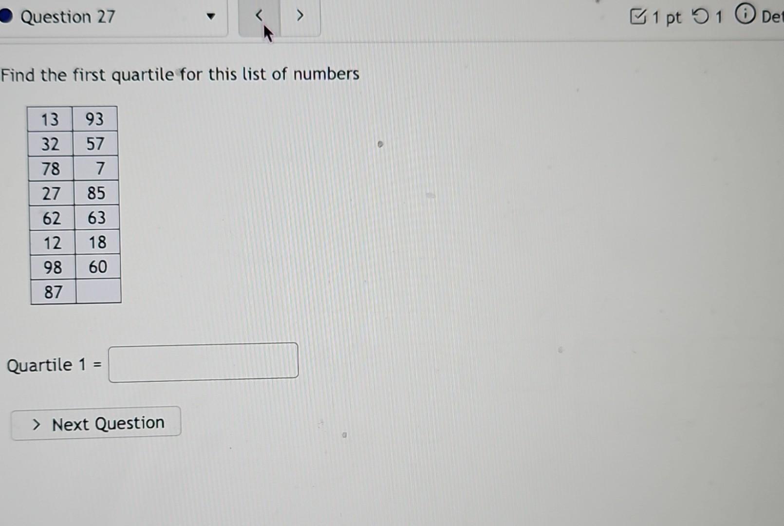 Solved Find the first quartile for this list of numbers | Chegg.com