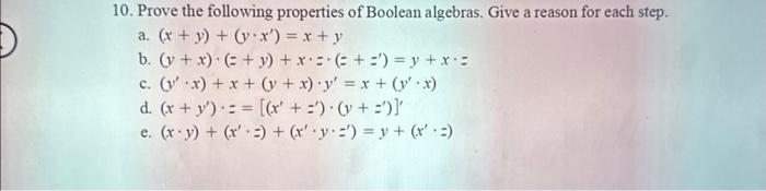 Solved 10. Prove the following properties of Boolean | Chegg.com
