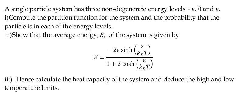 Solved A single particle system has three non-degenerate | Chegg.com