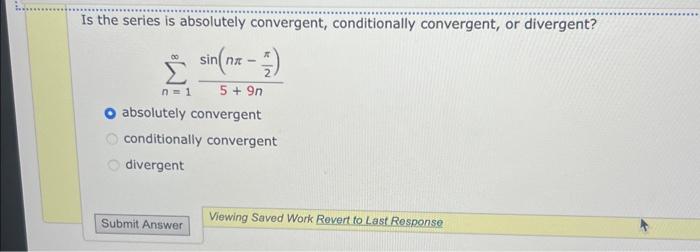 Solved Is the series is absolutely convergent, conditionally | Chegg.com
