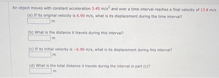 Solved An object moves witj constant acceleration 3.45 m/s^2 | Chegg.com