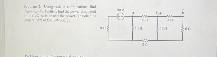 Solved Problem 2. Using resistor combinations, find | Chegg.com