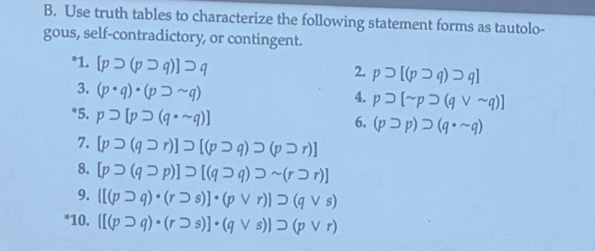 Solved B. Use truth tables to characterize the following | Chegg.com Solved B. Use truth tables to characterize the following | Chegg.com