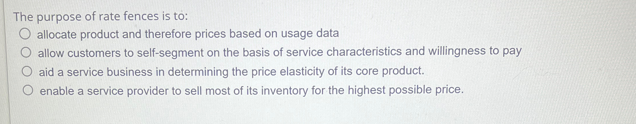 Solved The purpose of rate fences is to:allocate product and | Chegg.com