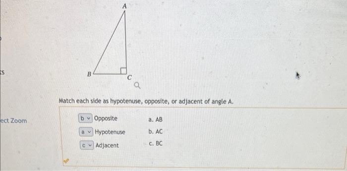 Solved Match each side as a hypotenuse, opposite, or | Chegg.com