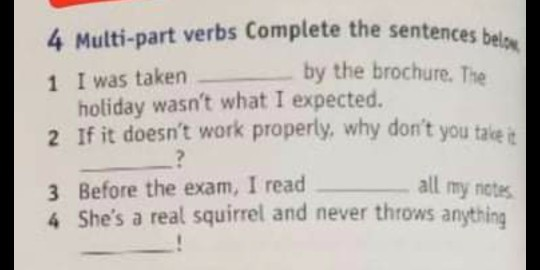 4 Multi-part verbs Complete the sentences below by | Chegg.com