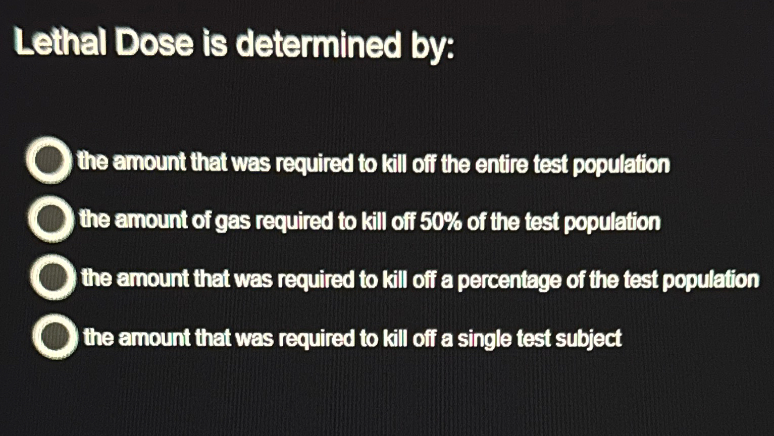 Solved Lethal Dose is determined by:the amount that was | Chegg.com