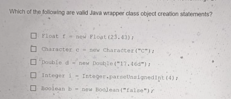 Solved Which Of The Following Are Valid Java Wrapper Class
