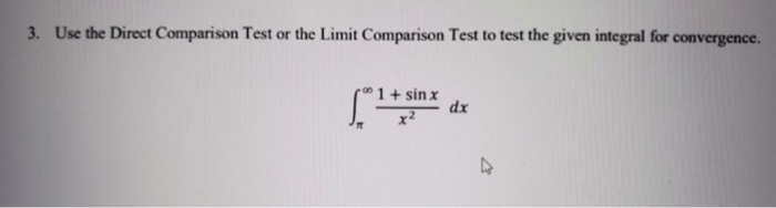 Solved 3. Use the Direct Comparison Test or the Limit | Chegg.com