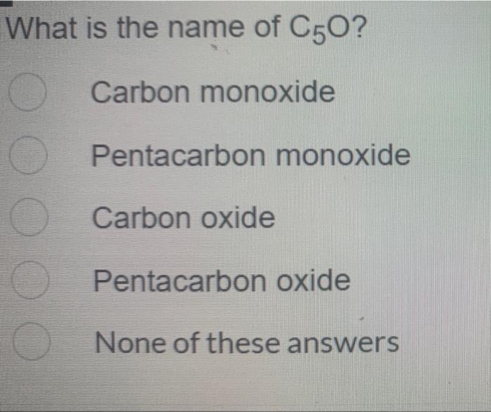 Solved What is the name of C50? Carbon monoxide Pentacarbon | Chegg.com