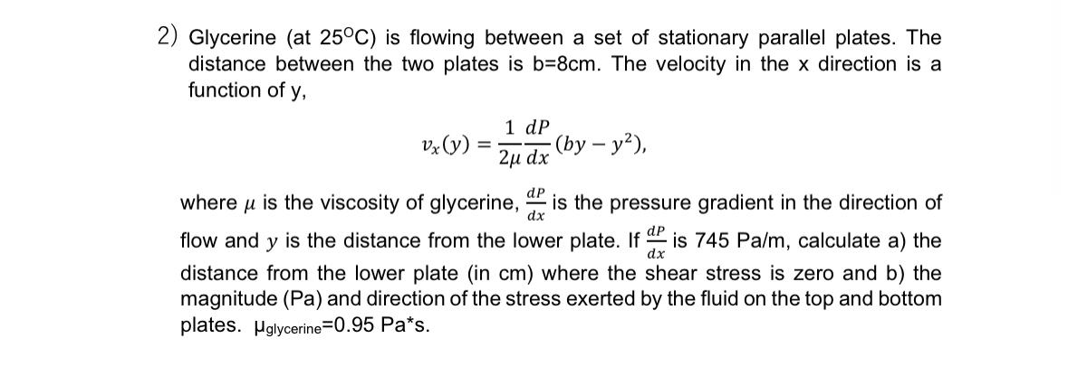 Solved Glycerine (at 25°C ) ﻿is flowing between a set of | Chegg.com