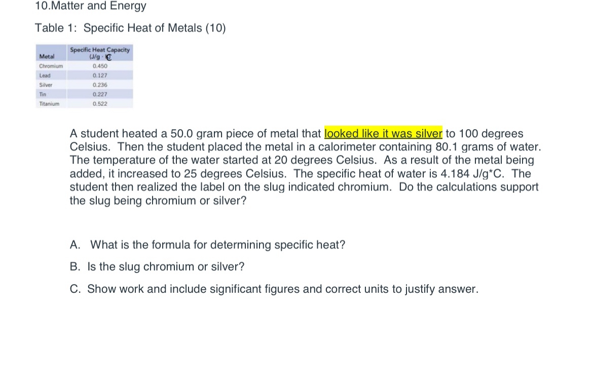 Solved 10.Matter and EnergyTable 1: Specific Heat of Metals | Chegg.com