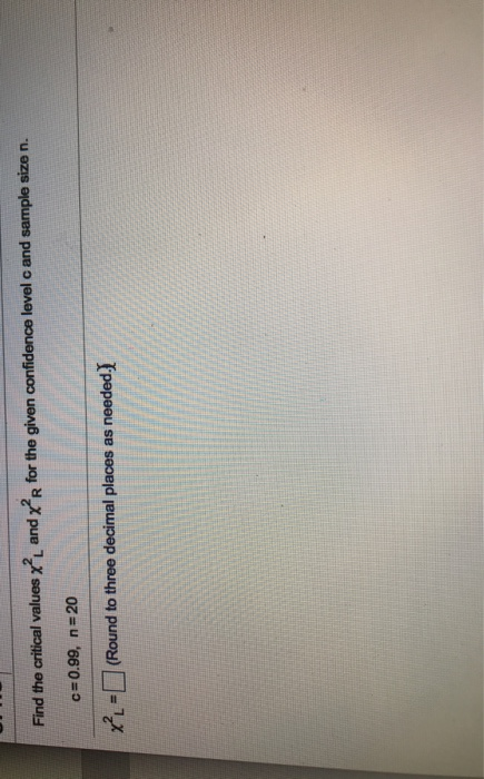Solved Find the critical values x?L and XR for the given | Chegg.com