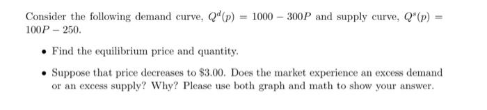 Solved Consider the following demand curve, Q^(p) = 1000 - | Chegg.com