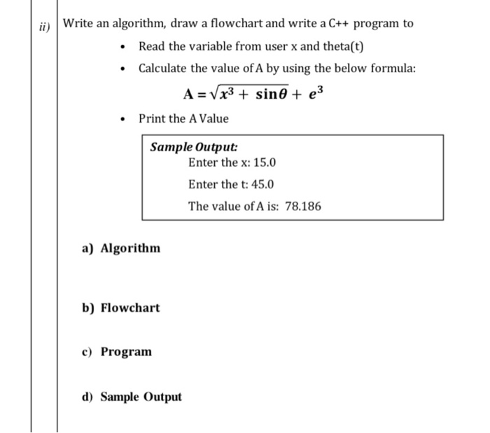 Solved Write an algorithm, draw a flowchart and write a C++ | Chegg.com
