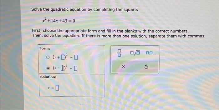 Solved Solve the quadratic equation by completing the | Chegg.com