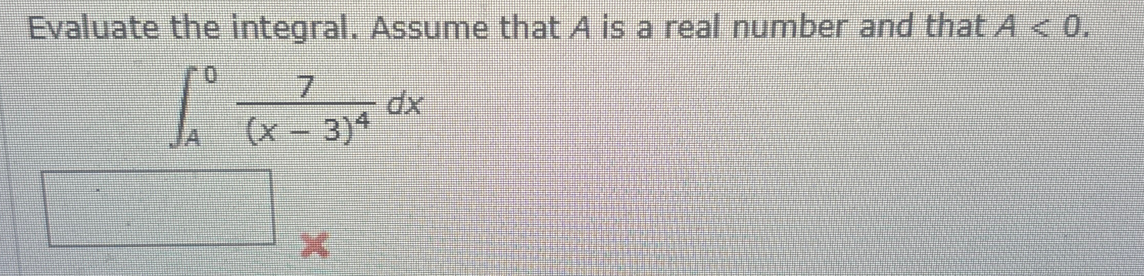 Solved Evaluate the integral. Assume that A ﻿is a real | Chegg.com