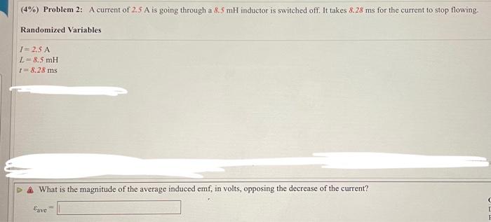 Solved (4\%) Problem 2: A current of 2.5 A is going through | Chegg.com