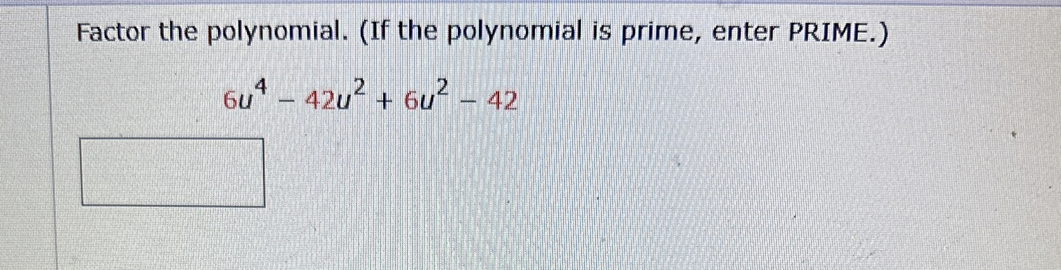 Solved Factor the polynomial. (If the polynomial is prime, | Chegg.com