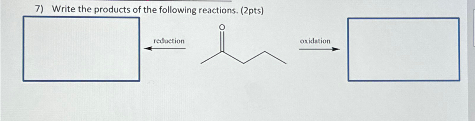 Solved Write the products of the following reactions. (2pts) | Chegg.com