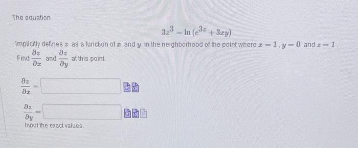 Solved 3z3=ln(e3z+3xy) implicitly defines z as a function of | Chegg.com