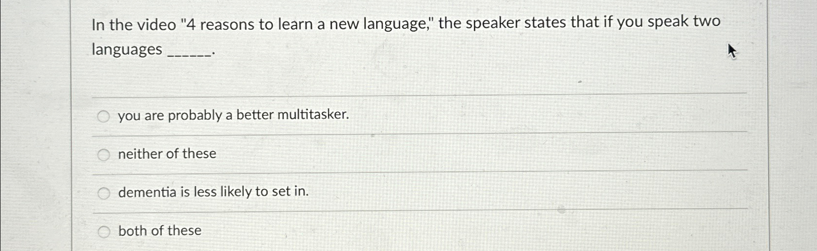 Solved In the video "4 ﻿reasons to learn a new language," | Chegg.com